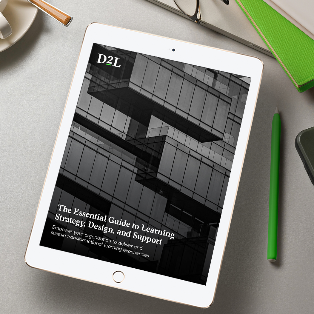 The Essential Guide to Learning Strategy, Design, and Support | D2L