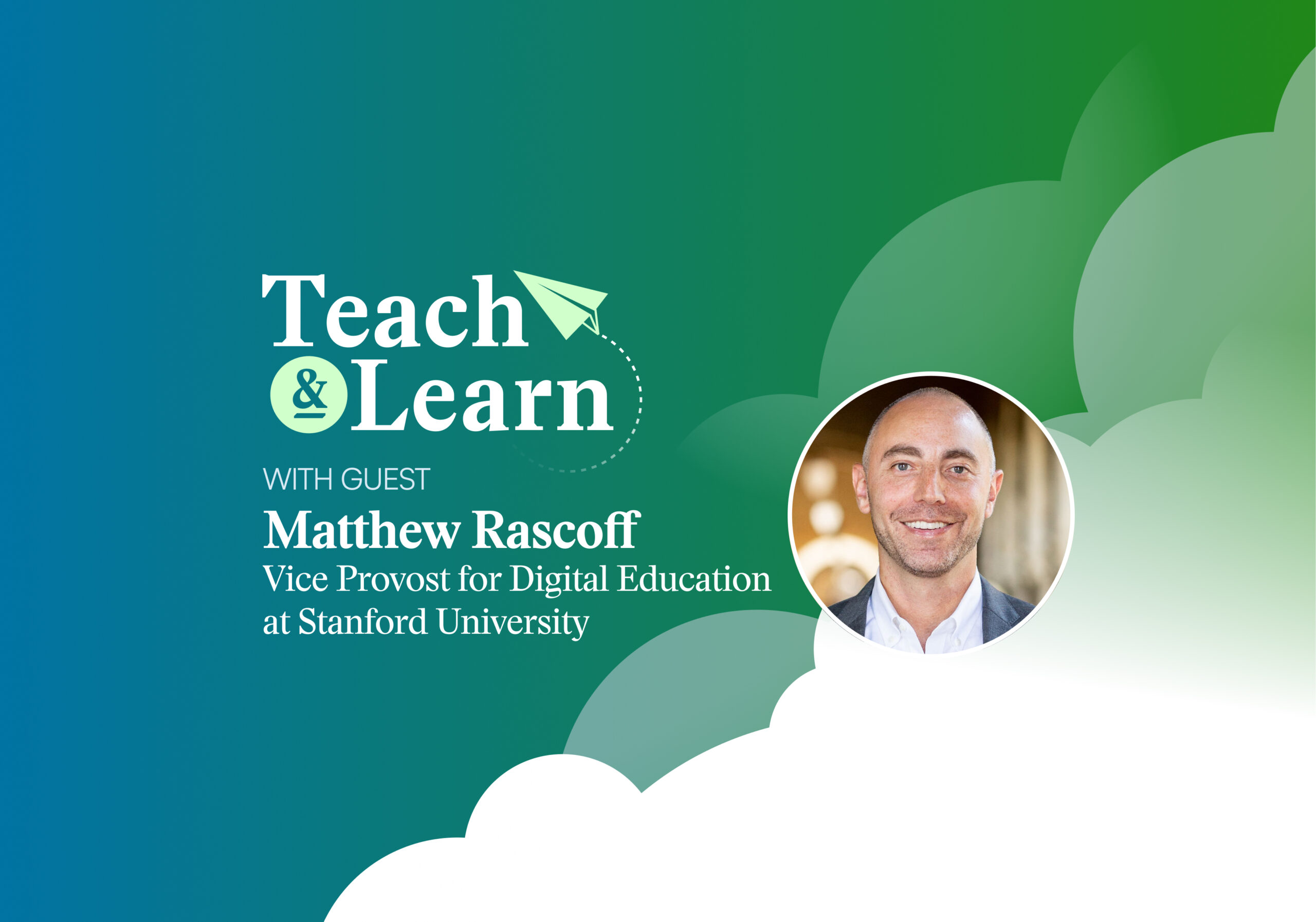 Pathways to Higher Ed Reimagined With Stanford's Matthew Rascoff | D2L
