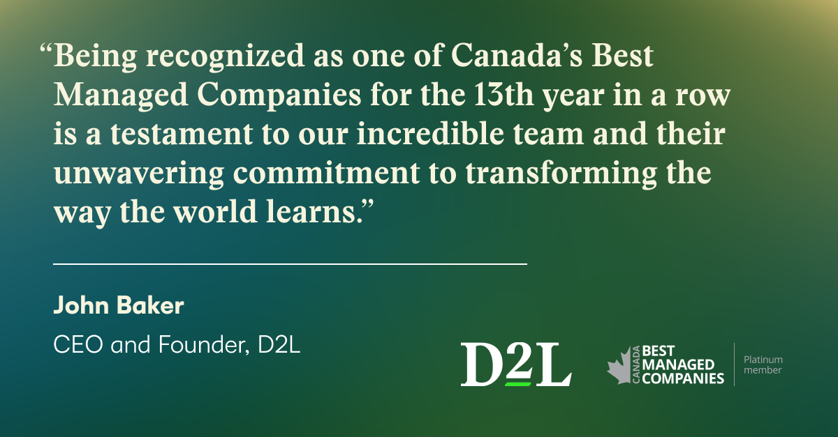 D2L Named One of Canada’s Best Managed Companies for the 13th Year ...