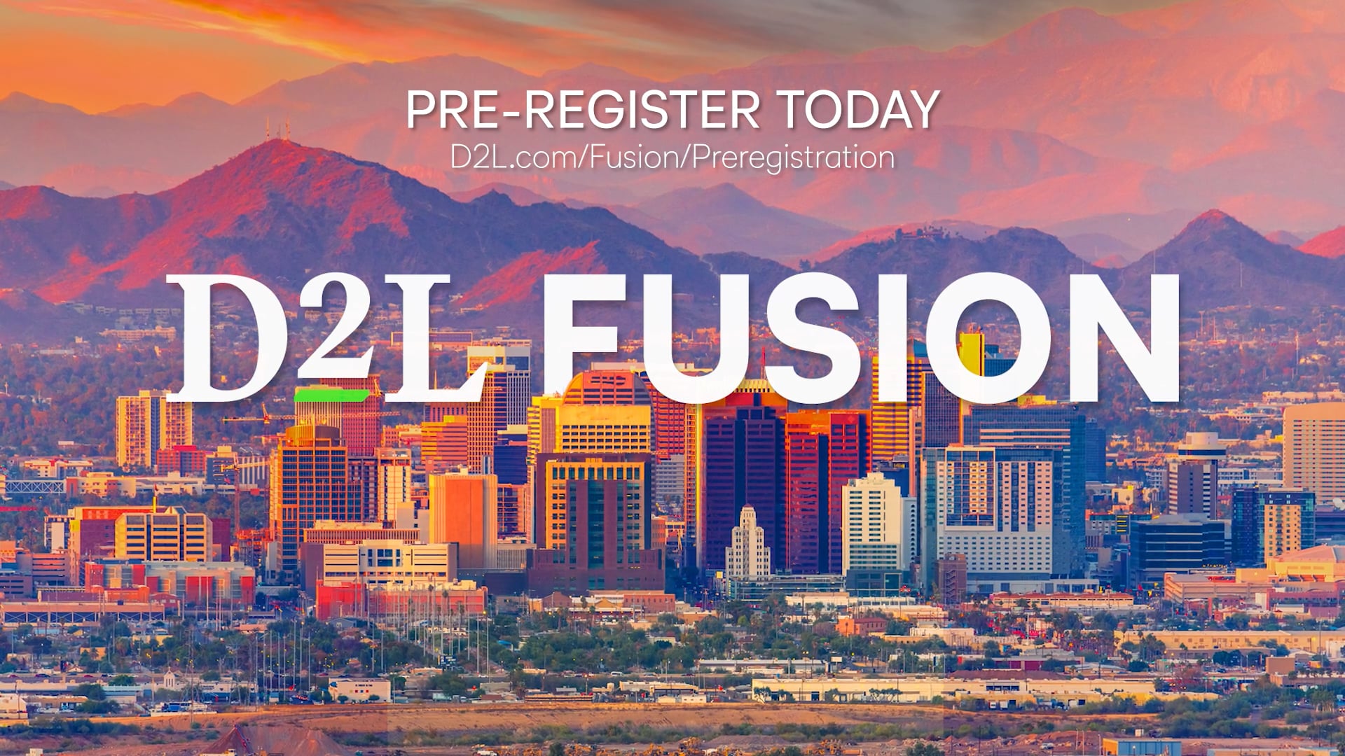 Pre-Register for D2L Fusion | Phoenix, AZ | July 8–10, 2026